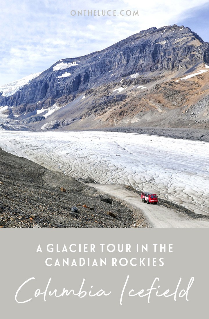 Columbia Icefields tour: A glacier walk in the Canadian Rockies – On ...